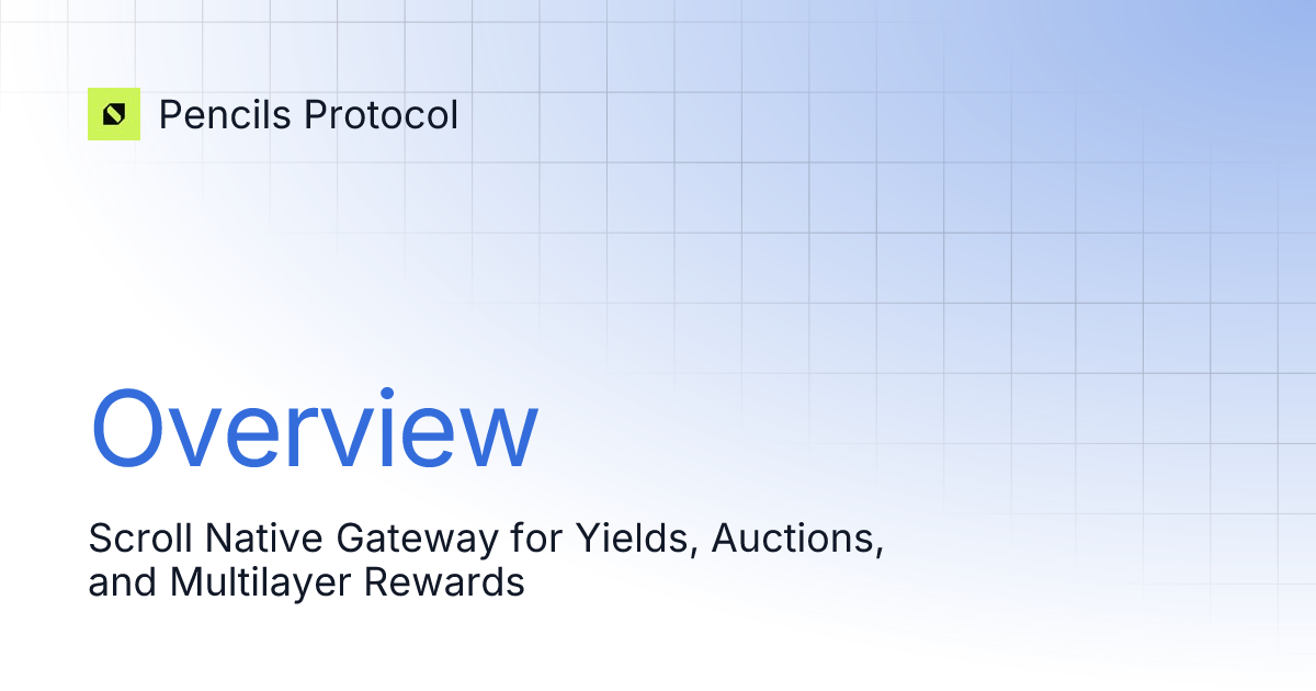 Overview | Pencils Protocol